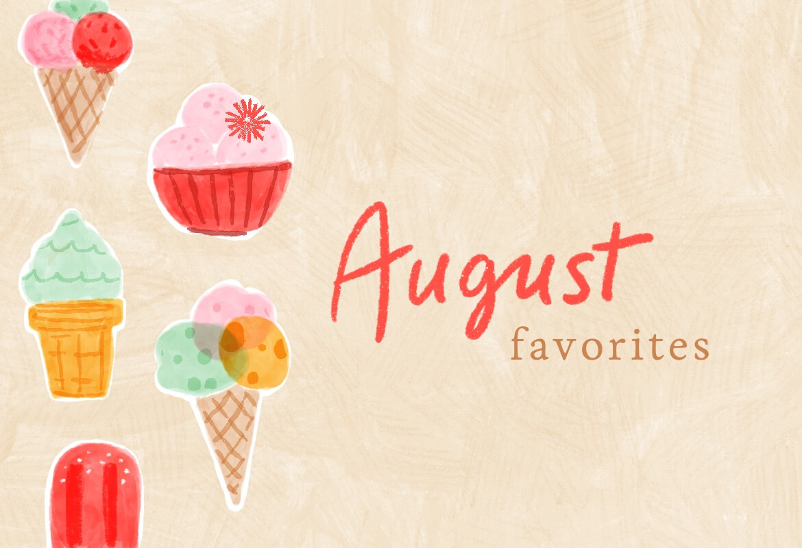 A Few of My Favorite Things－August - Fountain Avenue Kitchen