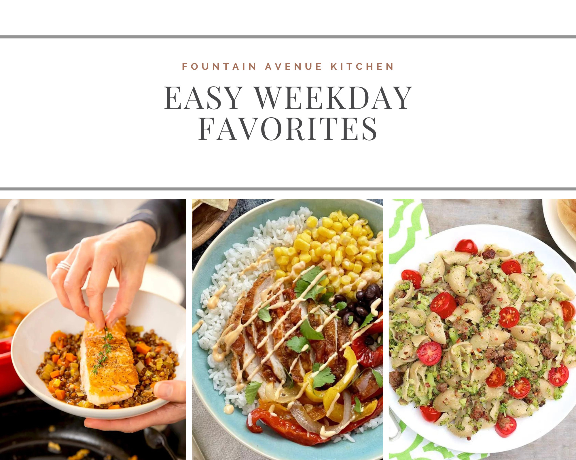 Easy Weeknight Recipes - Fountain Avenue Kitchen