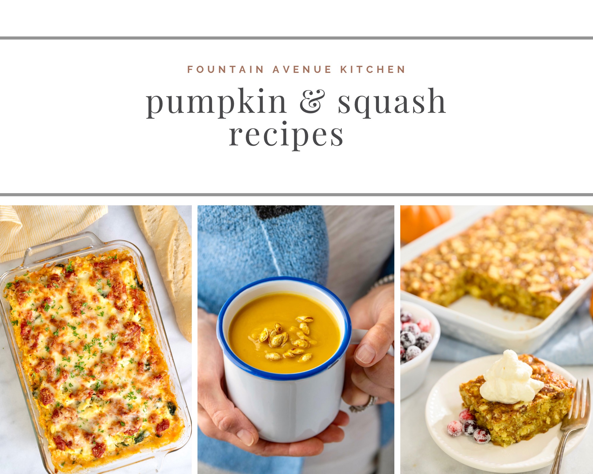 20 Pumpkin & Squash Recipes To Fall For! - Fountain Avenue Kitchen
